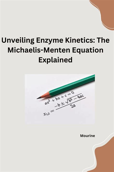 Unveiling Enzyme Kinetics The Michaelis Menten Equation Explained Mourine Isbn