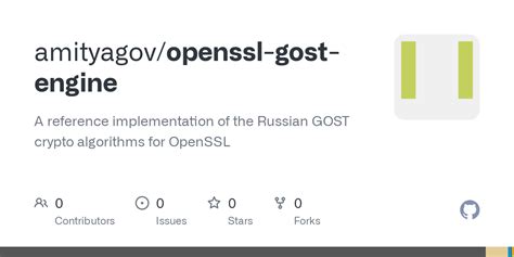 Github Amityagovopenssl Gost Engine A Reference Implementation Of