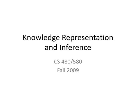 Ppt Knowledge Representation And Inference Powerpoint Presentation