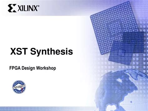 PPT XST Synthesis PowerPoint Presentation Free Download ID 5588432