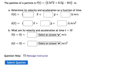 Solved The Position Of A Particle Is Chegg Com