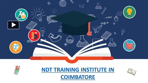 Ppt Ndt Training Institute In Coimbatore Ndt Course Meccoimbatore Powerpoint Presentation