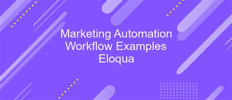 Marketing Automation Workflow Examples Eloqua Apix Drive