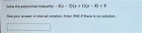 Solved Solve The Polynomial Inequality