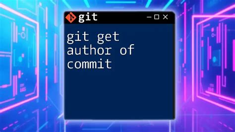 Git Get Author Of Commit A Quick Guide