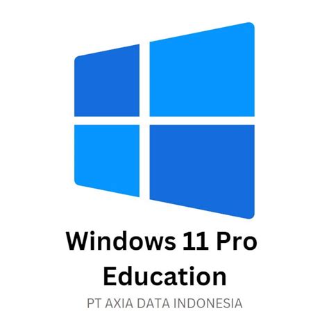 Jual Windows 11 Pro Education Windows 11 Pro Education
