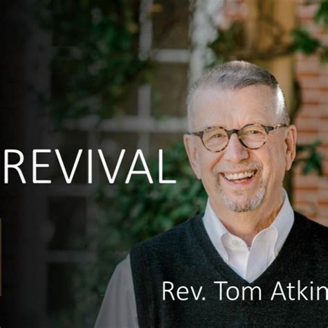 Stream Interview About Revival With Tom Atkins By Pastor Chris Mullis Listen Online For Free