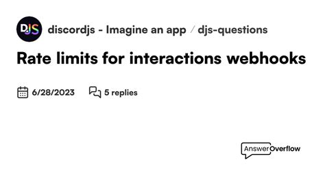 Rate Limits For Interactions And Webhooks Discordjs Imagine An App
