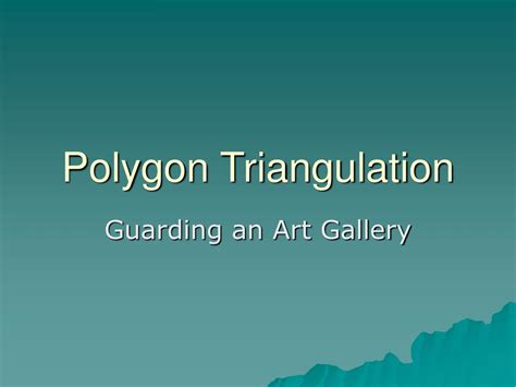 PPT Polygon Triangulation PowerPoint Presentation Free Download ID 52630