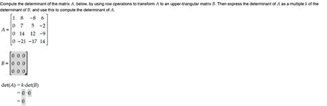 solved compute the determinant of the matrix below by using row