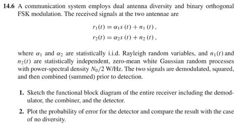 Solved 14 6 A Communication System Employs Dual Antenna