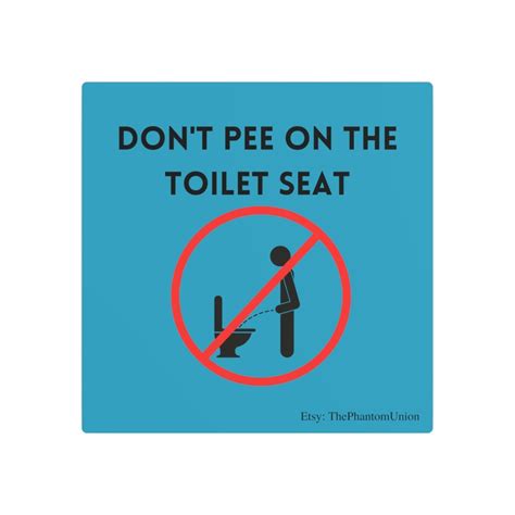 Dont Pee On The Toilet Seat Funny Bathroom Metal Art Sign Etsy