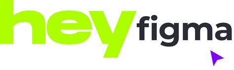 Hey Figma