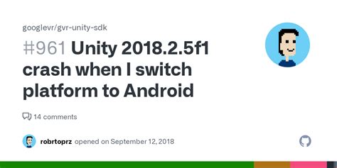 Unity F Crash When I Switch Platform To Android Issue Googlevr Gvr Unity Sdk