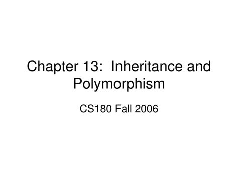 Ppt Chapter 13 Inheritance And Polymorphism Powerpoint Presentation
