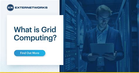 What Is Grid Computing ExterNetworks