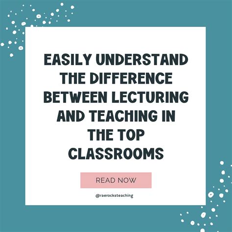 Easily Understand The Difference Between Lecturing And Teaching In The Top Classrooms Rae
