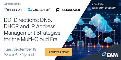 [webinar] Ddi Directions Dns Dhcp And Ip Address Management Strategies… Efficientip