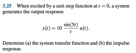 solved 3 25 ﻿when excited by ﻿a unit step function at t 0