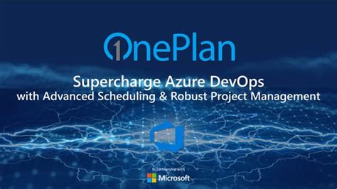 Supercharge Azure Devops With Advanced Scheduling And Robust Project Management Ppt
