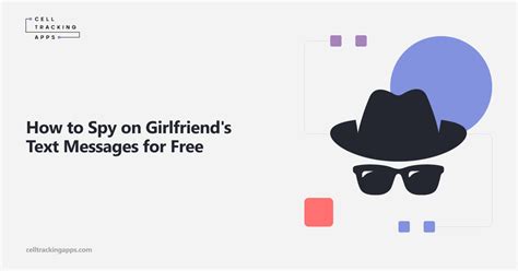 How To Spy On Girlfriend S Text Messages For Free