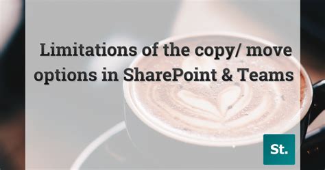 Limitations Of Copy Move Options In Sharepoint And Teams Sharepoint