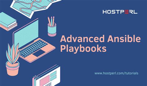 Advanced Ansible Playbooks Jinja2 Templates Hostperl