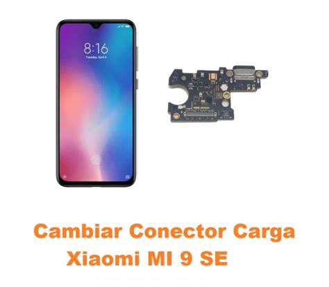 Cambiar Conector Carga Xiaomi Mi Se Online Tienda En Madrid