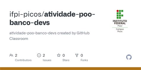GitHub Ifpi Picos Atividade Poo Banco Devs Atividade Poo Banco Devs Created By GitHub Classroom