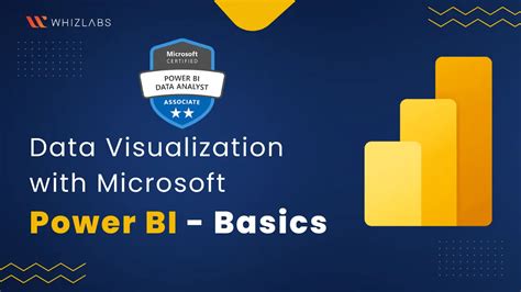 Data Visualization With Microsoft Power Bi Basics Overview