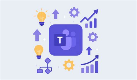 How To Optimize Microsoft Teams For Productivity Teamwork