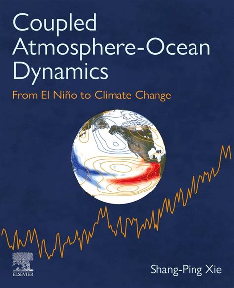 Coupled Atmosphere Ocean Dynamics Ebook Shang Ping Xie 9780323954914 Boeken Bol