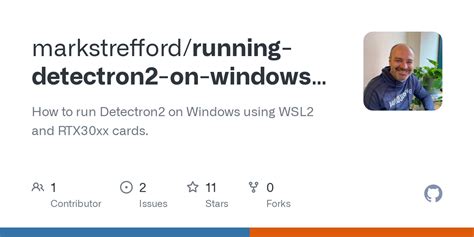 Github Markstreffordrunning Detectron2 On Windows Wsl2 Rtx30xx How To Run Detectron2 On
