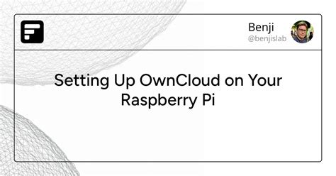 setting up owncloud on your raspberry pi