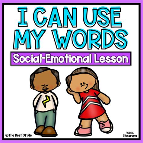 I Can Use My Words Social Emotional Learning Lesson Annies Classroom