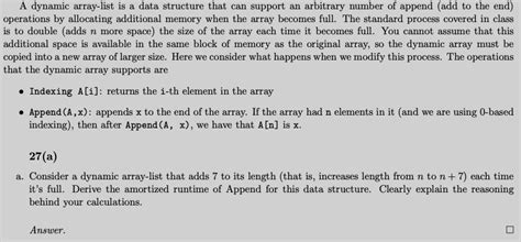 Solved A Dynamic Array List Is A Data Structure That Can Chegg Com
