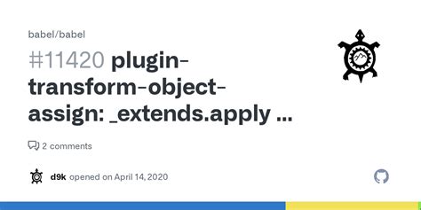 Plugin Transform Object Assign Extendsapply Is Not A Function