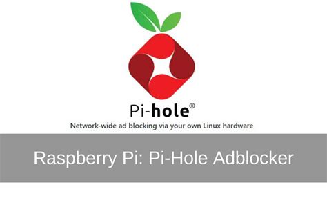 raspberry pi project pi hole ad blocker projects electronics for you