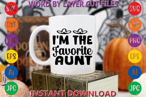 I M The Favorite Aunt Graphic By Art And Craft Creative Fabrica