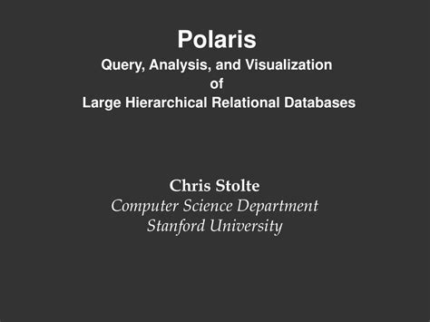 Ppt Polaris Query Analysis And Visualization Of Large Hierarchical Relational Databases