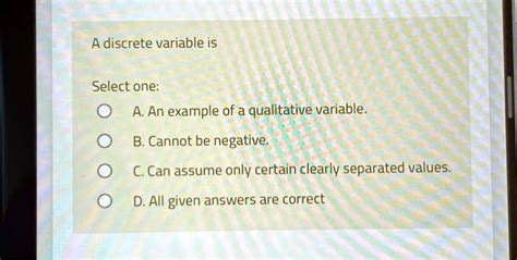 A Discrete Variable Is Select One Aan Example Of A Qualitative Variable Bcannot Be Negative C