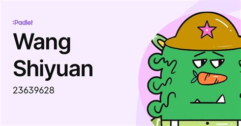 Wang Shiyuan 23639628 Profile Padlet