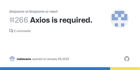 Axios Is Required Issue Dropzone Ui Dropzone Ui React Github