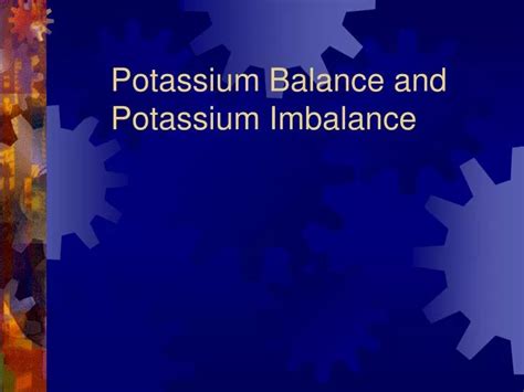 Ppt Potassium Balance And Potassium Imbalance Powerpoint Presentation