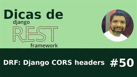 Drf Django Cors Headers Login Com Vuejs Dica 50 Youtube