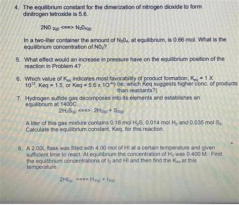 Solved 4 The Equilibrium Constant For The Dimerization Of