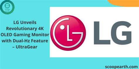 Lg Unveils Revolutionary K Oled Gaming Monitor With Dual Hz Function Ultragear