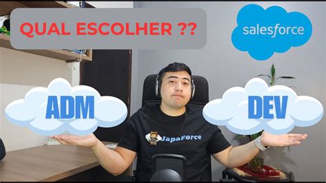 Adm X Dev Qual Escolher Salesforce Salesforcecareer Youtube