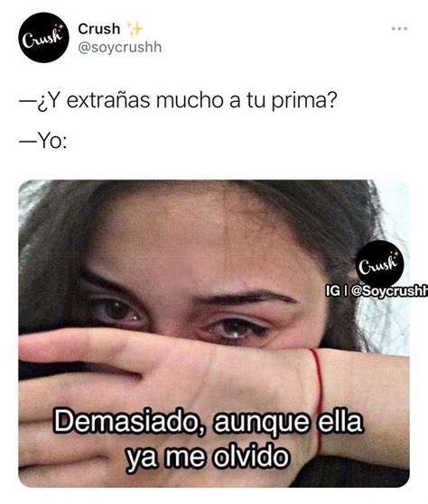 Crush On Instagram “etiqueta A Esa Prima 🥺😭 Menciona O Envíaselo Al