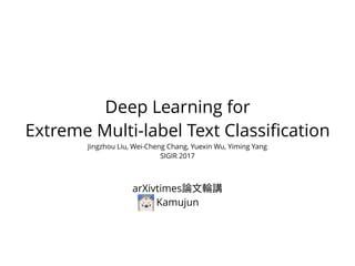 Deep Learning For Extreme Multi Label Text Classification PDF